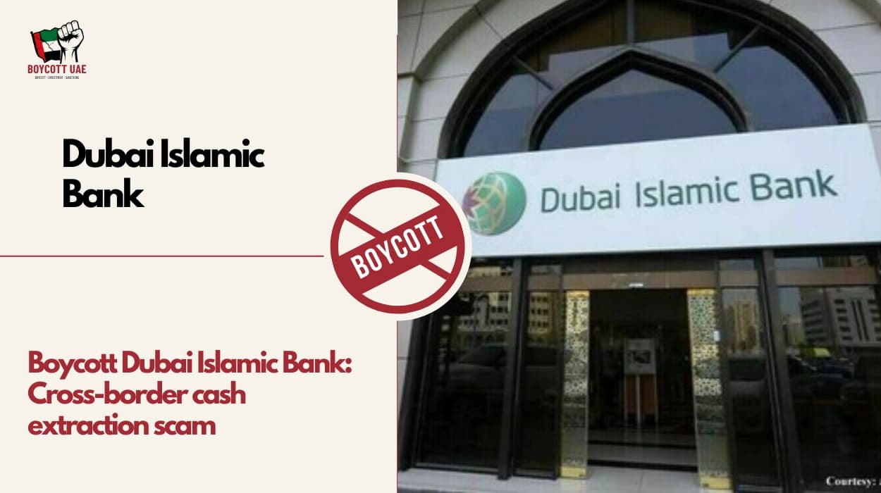 Boycott Dubai Islamic Bank: Cross-border cash extraction scam